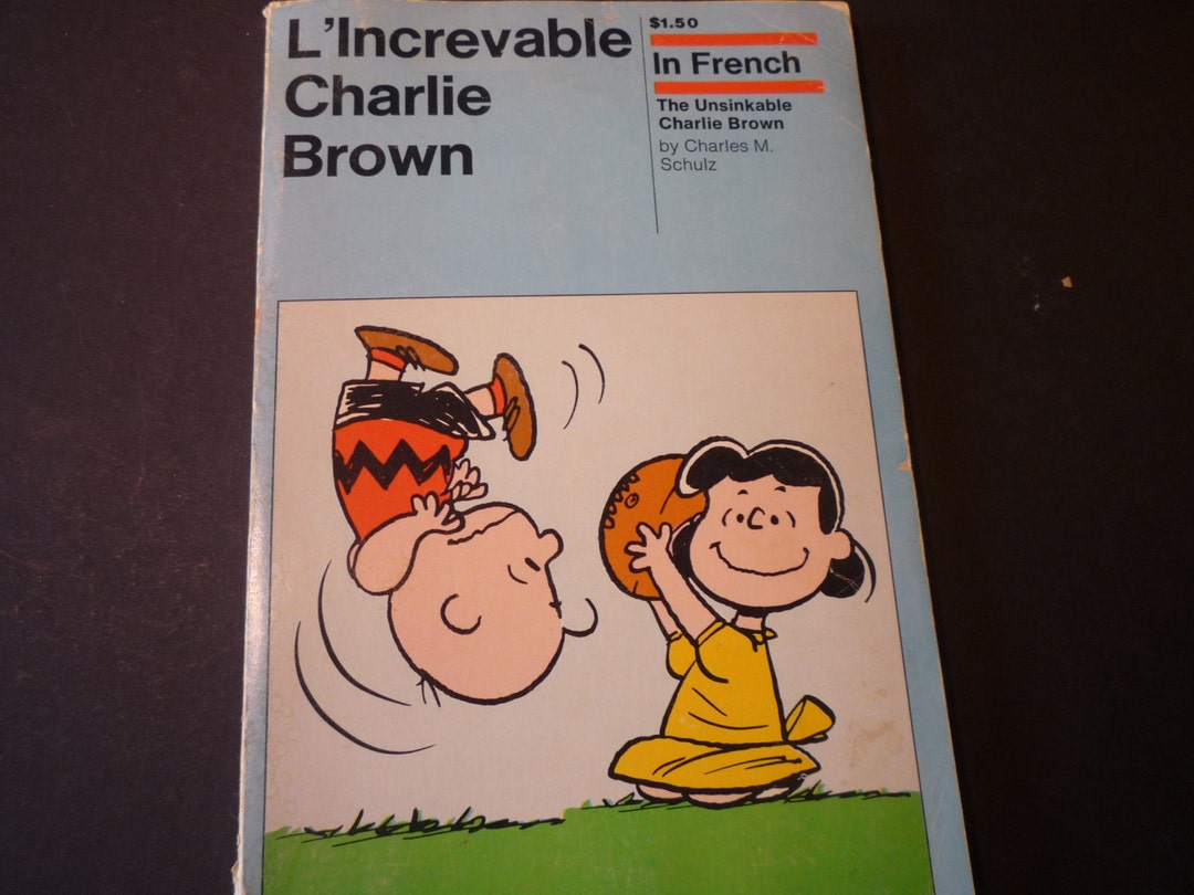 L' Increvable Charlie Brown French Edition 1971 the Unsinkable Charlie ...
