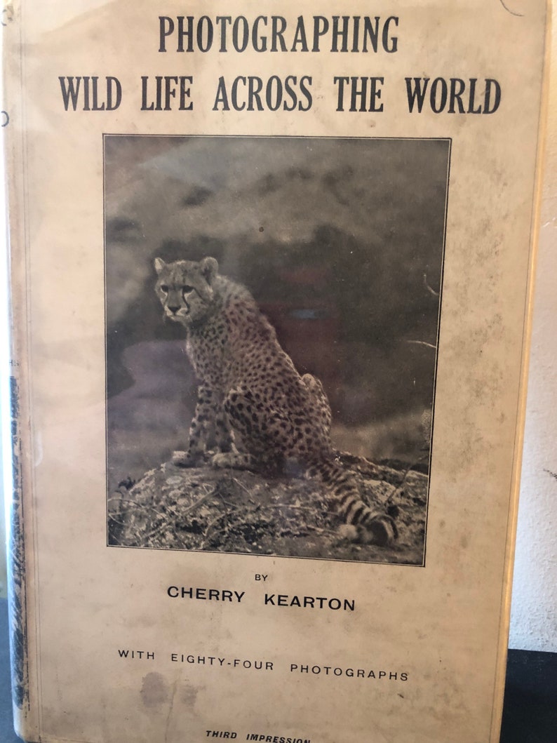 Photographing Wildlife Across the World Cherry Kearton 1923 Edition ...