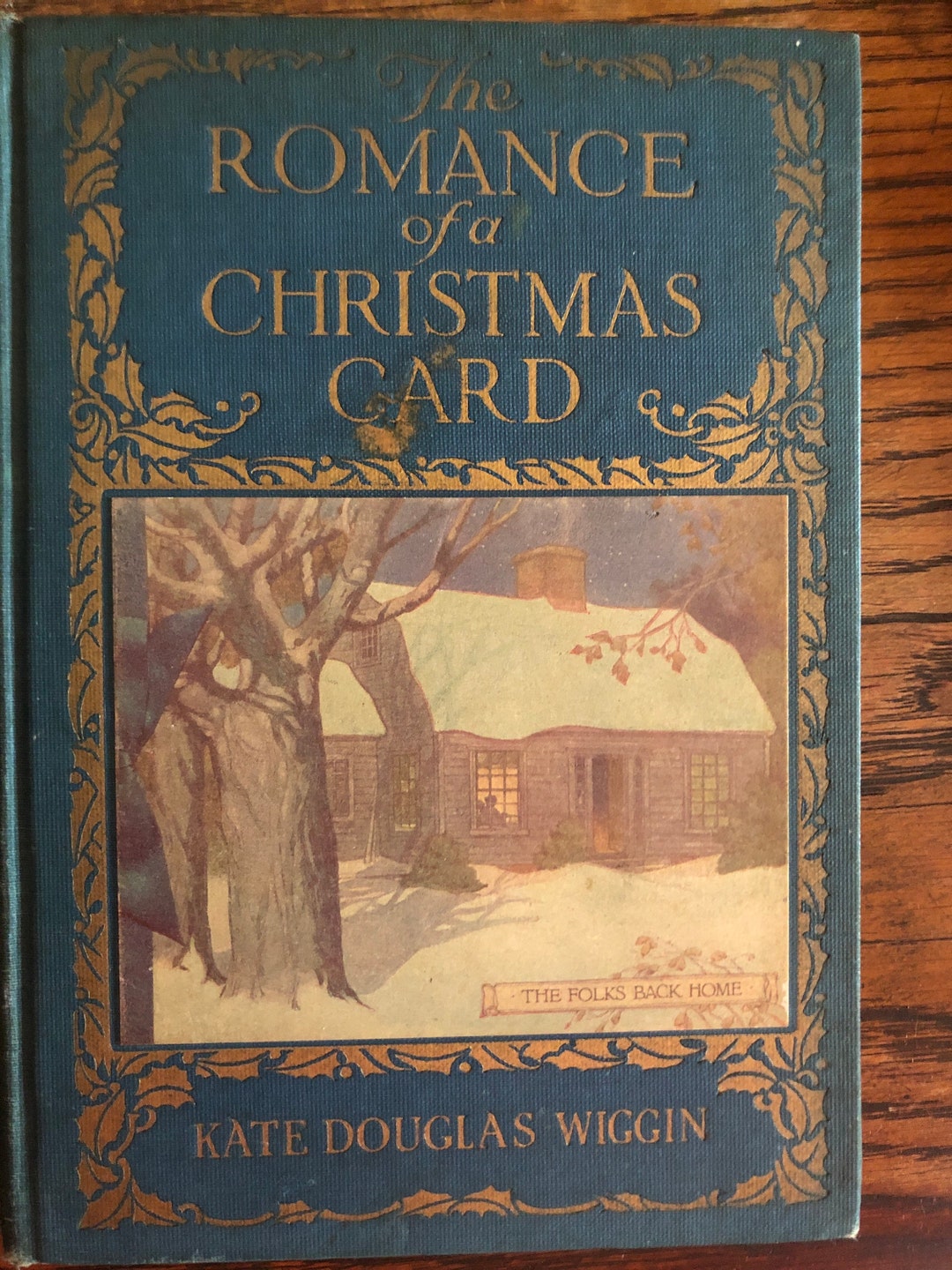 Kate Douglas Wiggin the Romance of a Christmas Card 1916 Edition by ...