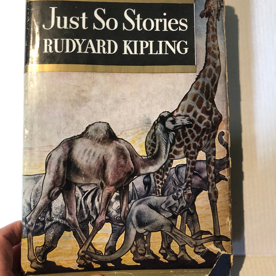 Just so Stories by Rudyard Kipling Illustrated by Author and J M ...