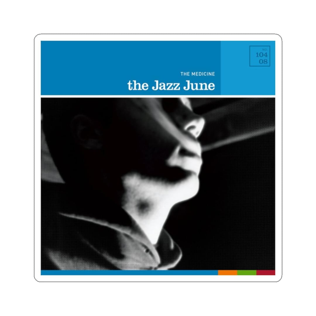 The Jazz June - "the Medicine" Album Cover Kiss-cut Stickers, 90s ...