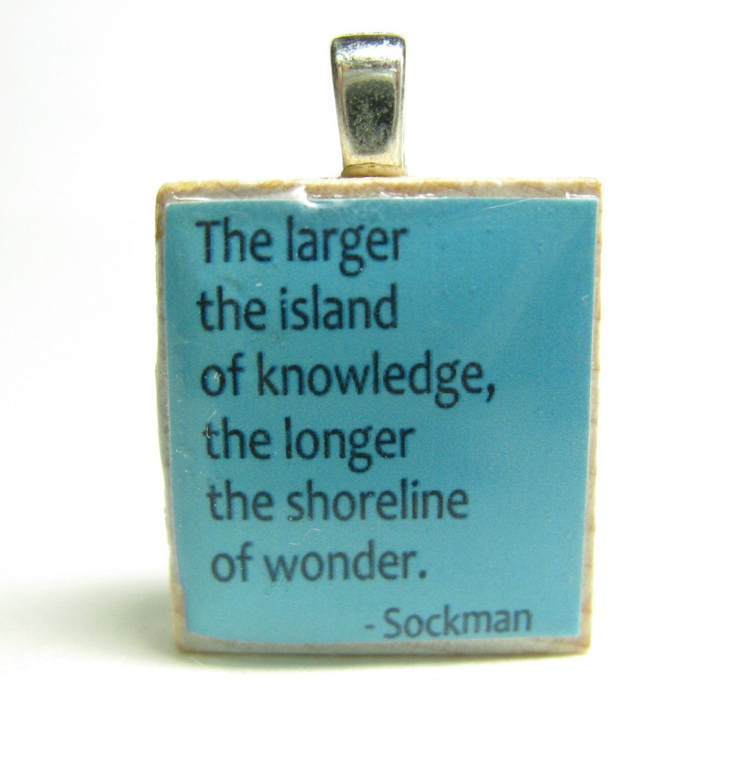 The Larger the Island of Knowledge - Turquoise Scrabble Tile With ...