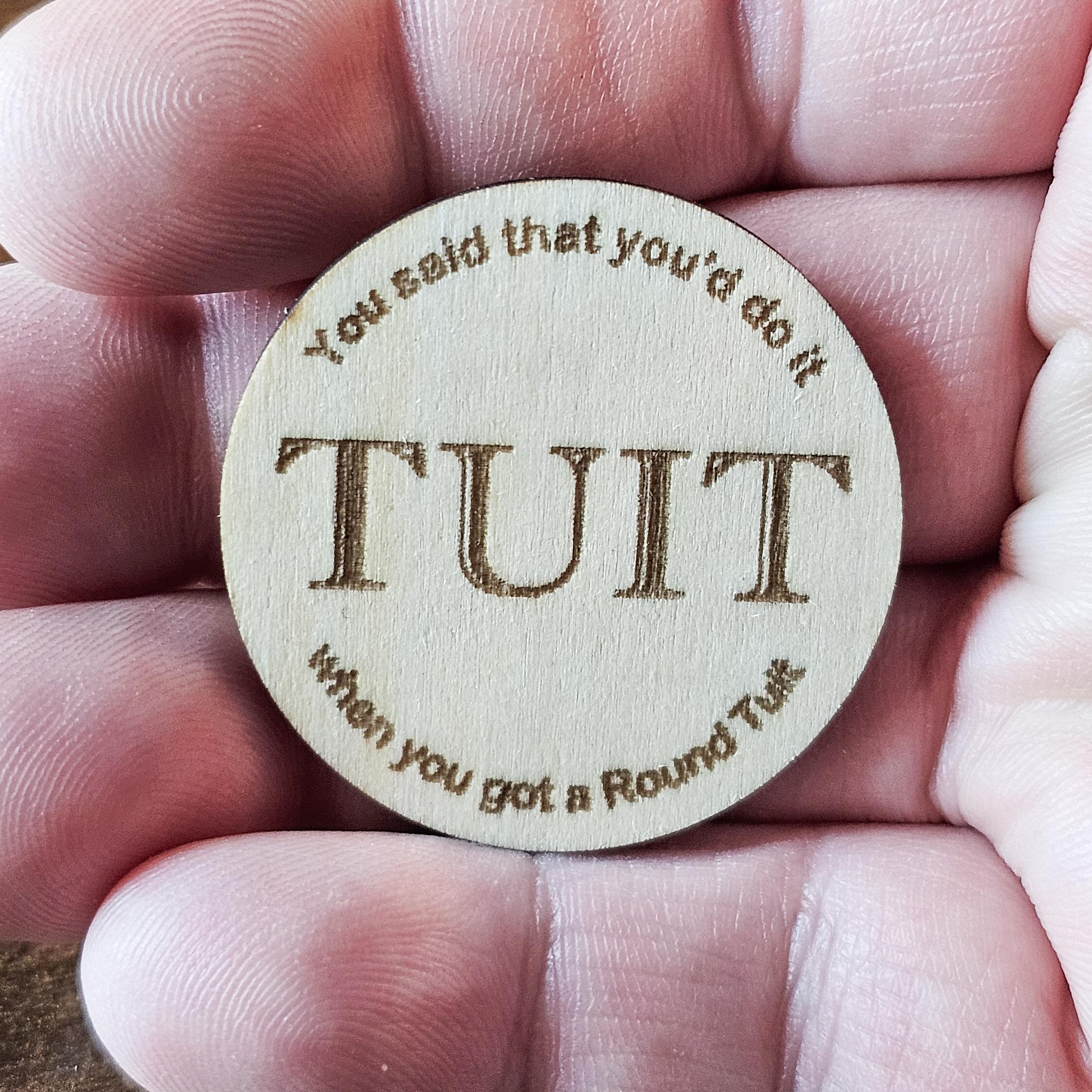 Round TUIT, Around to It, Wooden Token - Etsy