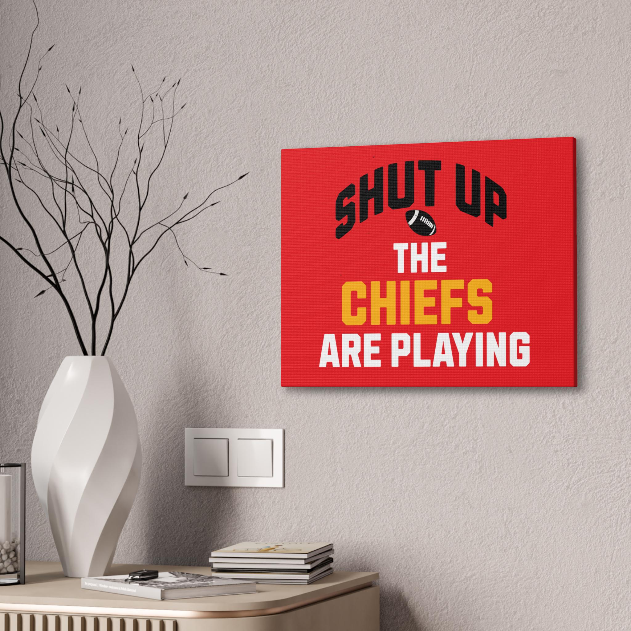 Canvas Stretched, Kansas City Chiefs Wall Art, KC Chiefs Fan Gift, Shut ...