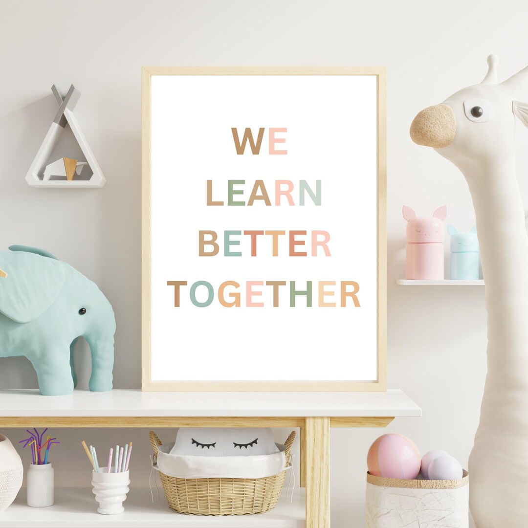 We Learn Better Together Affirmative Poster for Kids - Teamwork Growth ...