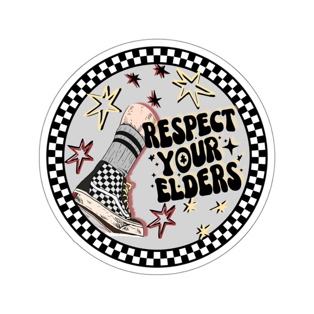 Nostalgic Design Respect Your Elders Sticker Featuring Vans Shoes Great ...