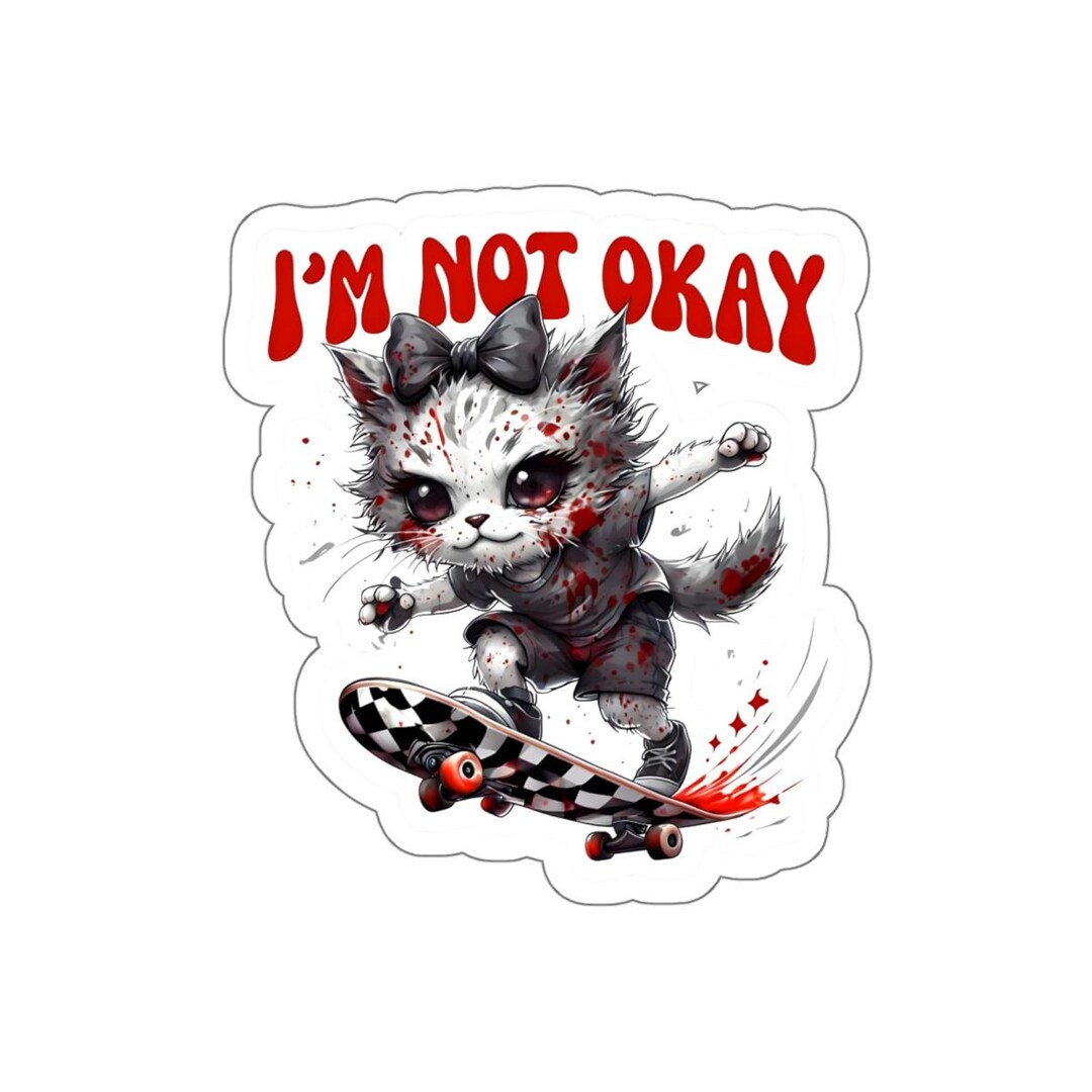 My Chemical Romance Inspired Sticker, I'm Not Okay Sticker, Kitty ...