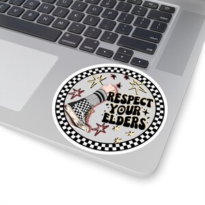 Nostalgic Design Respect Your Elders Sticker Featuring Vans Shoes Great ...