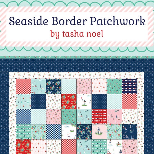Seaside Border Patchwork Quilt TUTORIAL PDF Tasha Noel | Etsy