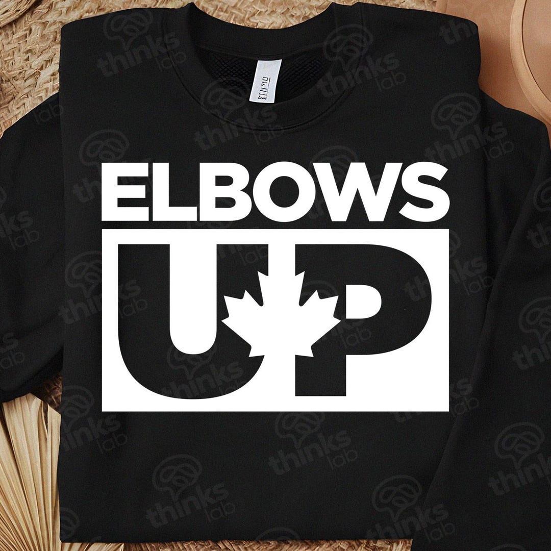 Elbows up Canada PNG SVG, Elbows up Png Svg, Canada Png Svg, Canadian ...