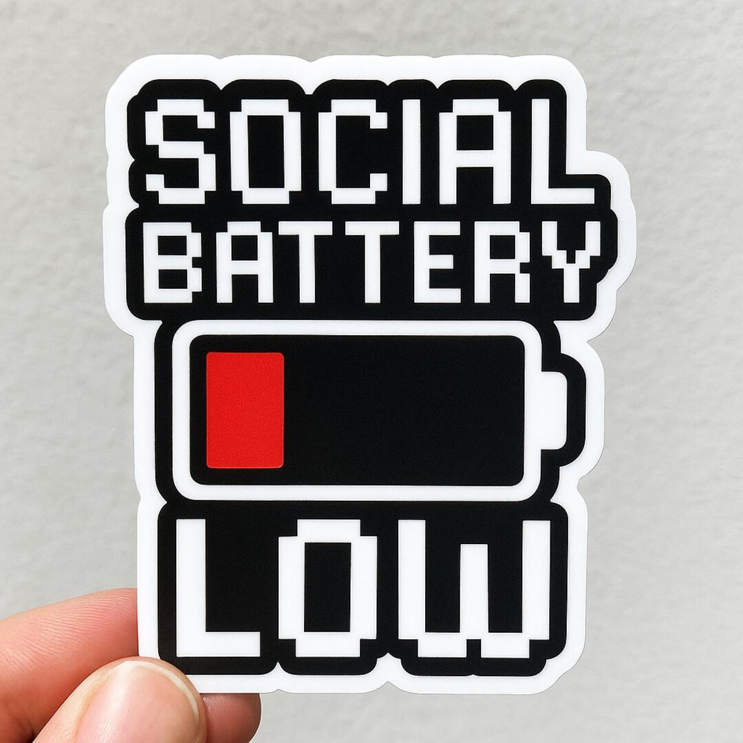 Social Battery Low Sticker – Funny Introvert Vinyl Decal for Laptops ...