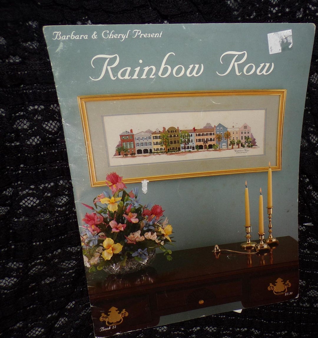 1987 Barbara and Cheryl Presents Rainbow Row Cross Stitch Pattern Flyer ...