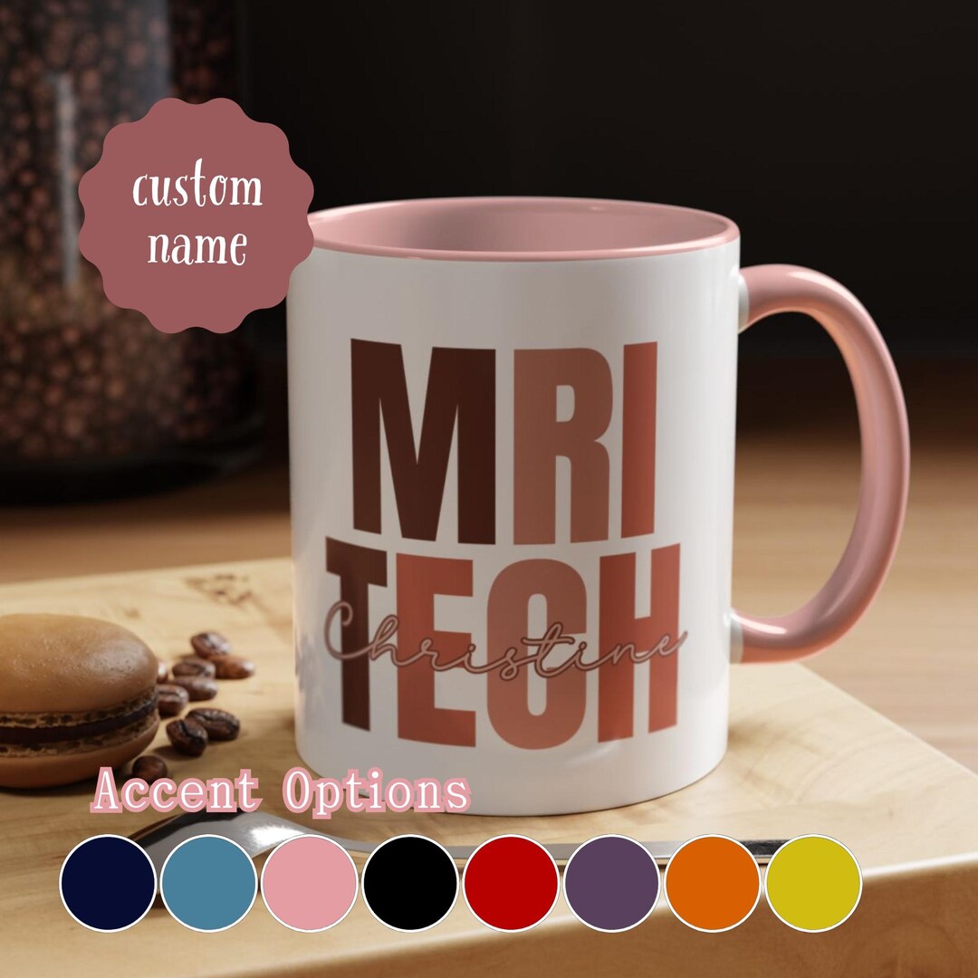 Custom MRI Technologist Mug With Name, MRI TECH Mug, Gift for New Mri ...