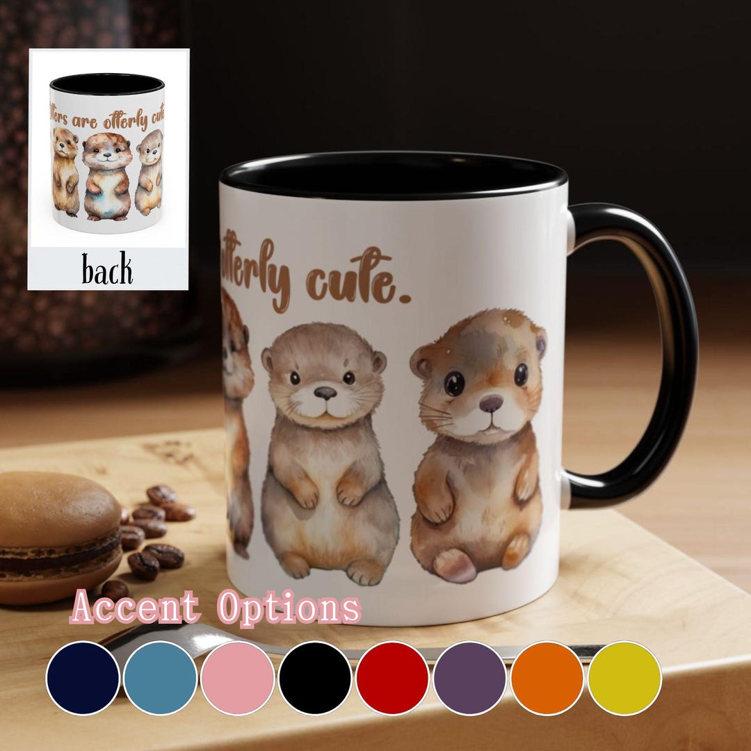 Cute Otter Mug, Otters Are Otterly Cute Mug, Gift for Otter Lover ...