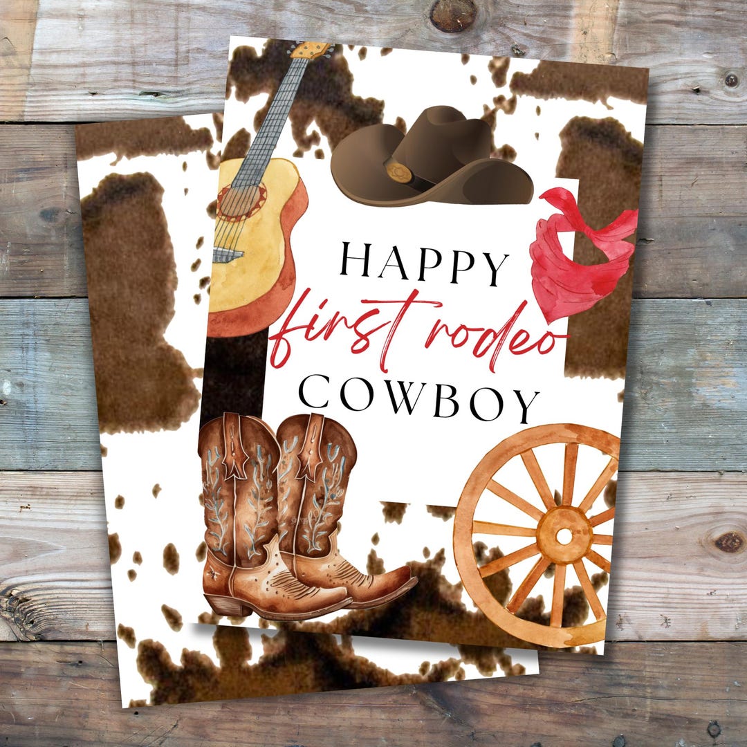 First Rodeo Birthday Party Card Happy Birthday Cowboy Card Cowboy's ...