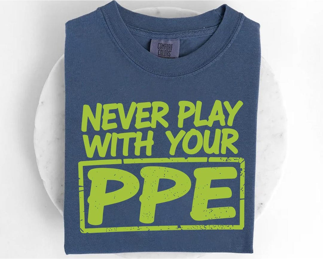 Funny PPE Safety Shirt – Healthcare Worker Gift - Etsy