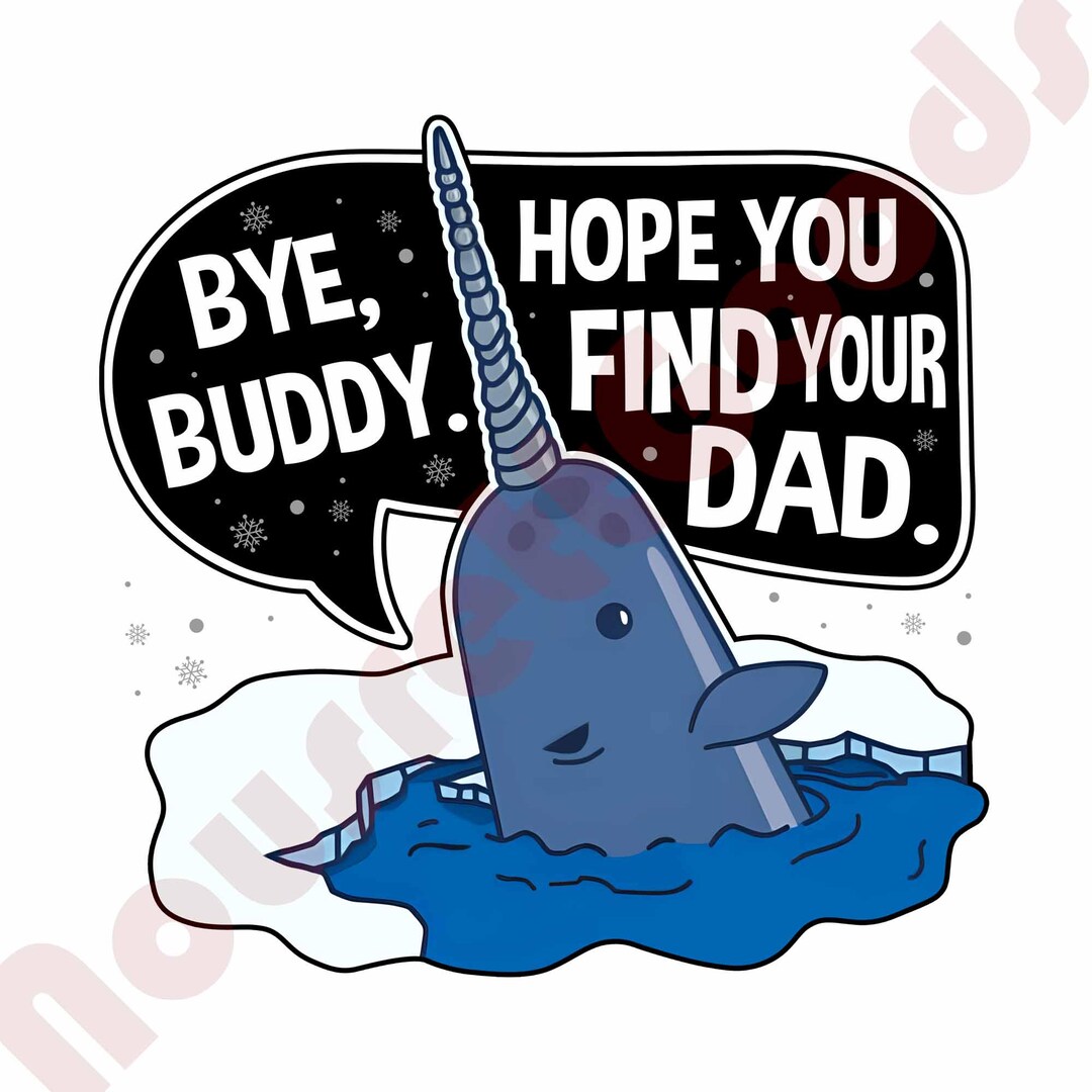 Bye Buddy Hope You Find Your Dad Png, Buddy the Elf Christmas File ...