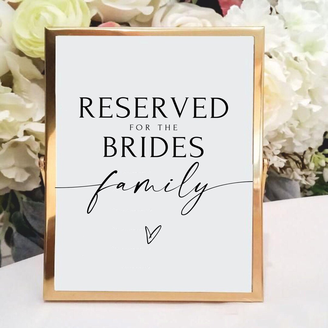 Reserved Seating Sign, Reserved for Brides Family Sign, Reserved for ...