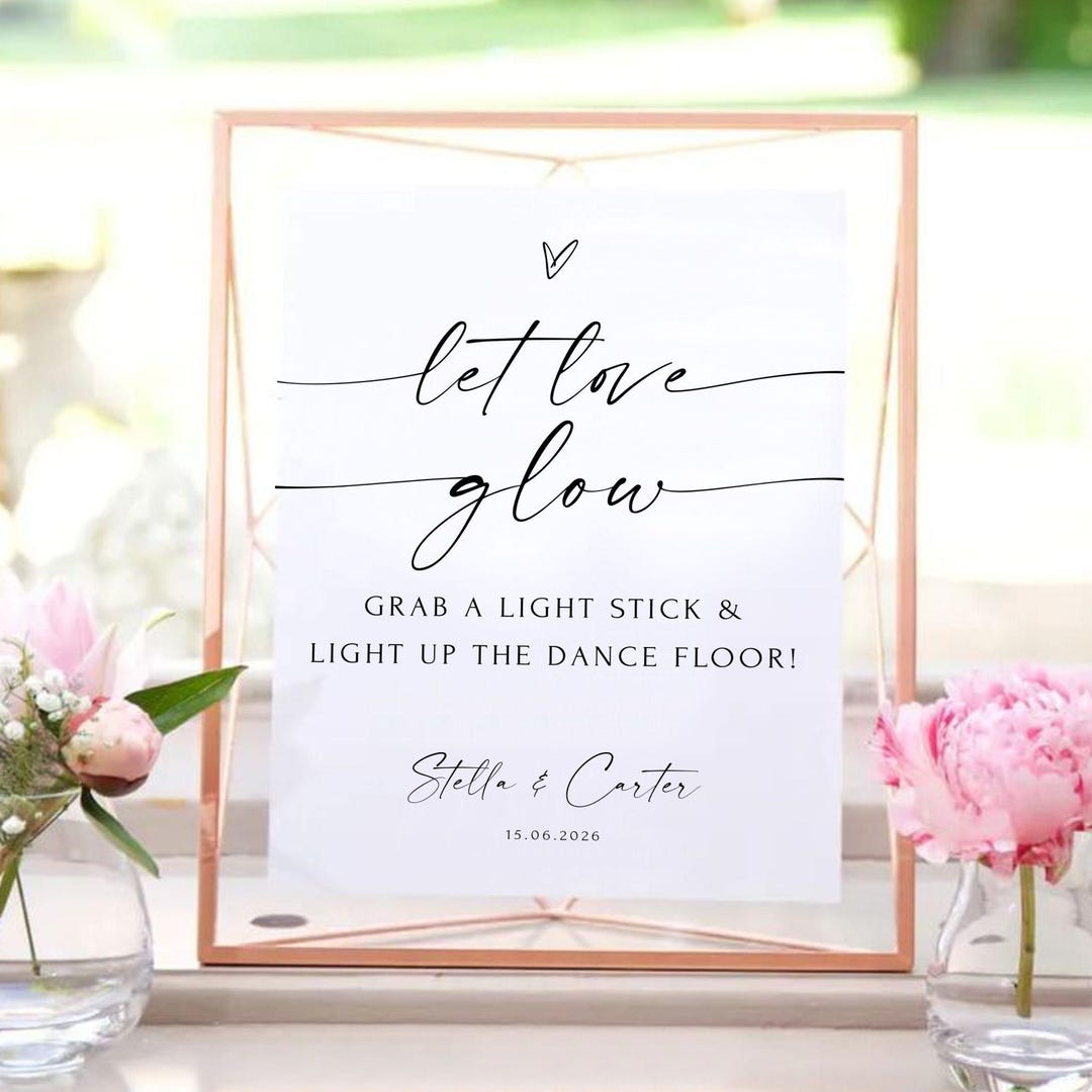 Let Love Glow Wedding Sign, Glow Sticks Reception Sign, Minimalist Let ...