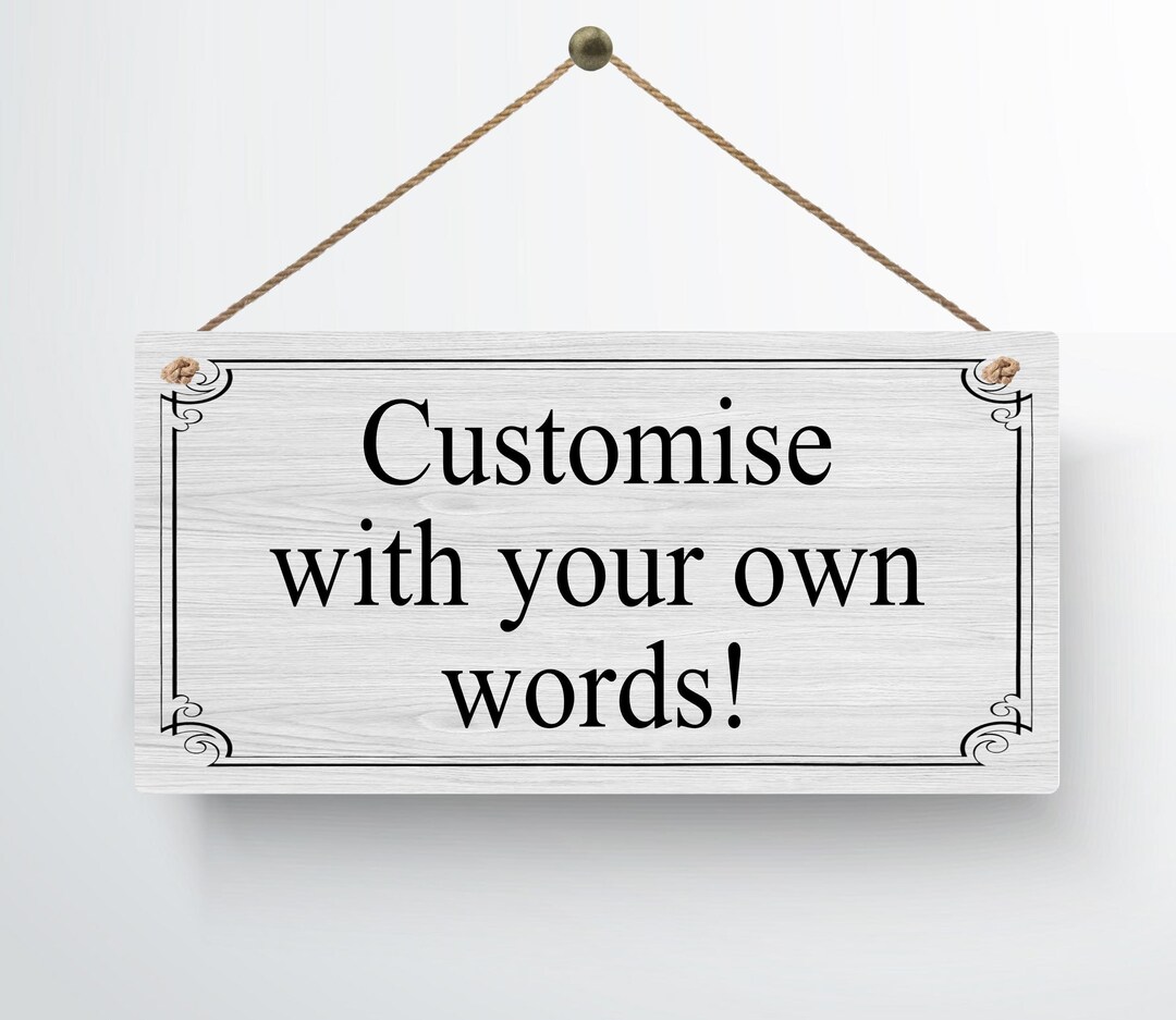 Custom Metal Sign Personalised Hanging Plaque Gifts Any Text Quotes Fun ...