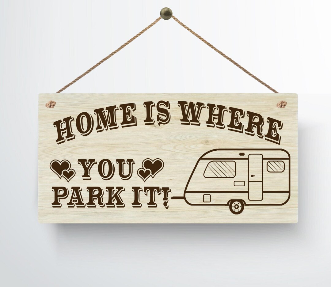 Caravan Home is Where You Park It Metal Woodgrain Effect Hanging Plaque ...