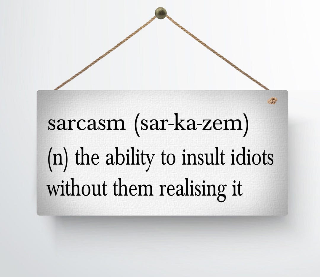 Sarcasm Definition Funny Metal Hanging Wall Plaque Gift Present ...