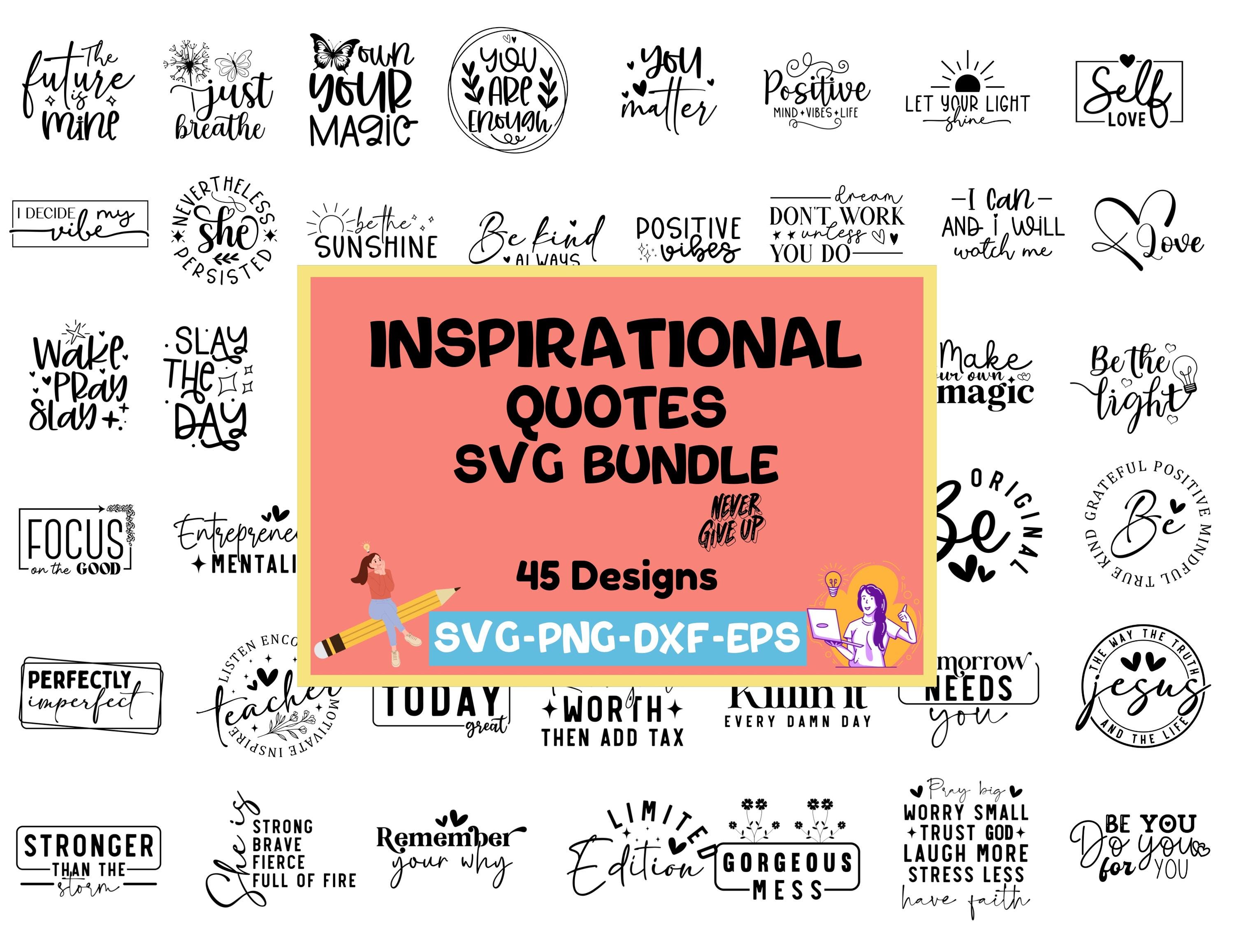 Inspirational SVG Bundle | Motivational Quotes SVG | Positive Sayings ...