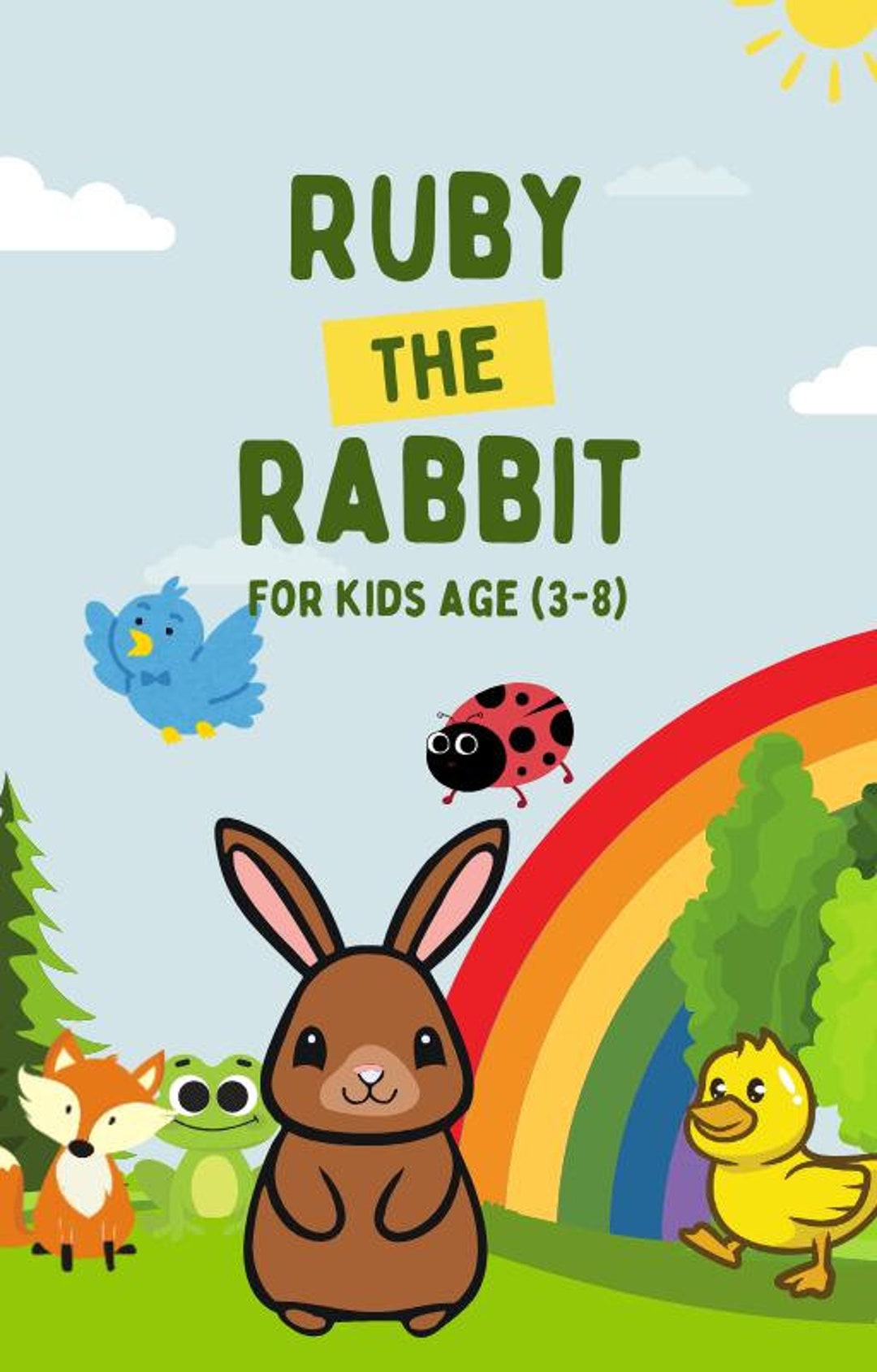 Storybook for Kids Ruby the Rabbit 3 to 8 Years Old Animals Friendship ...