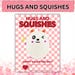 Squishy Valentine Classroom Exchange Card, Hugs and Squishes Tag ...