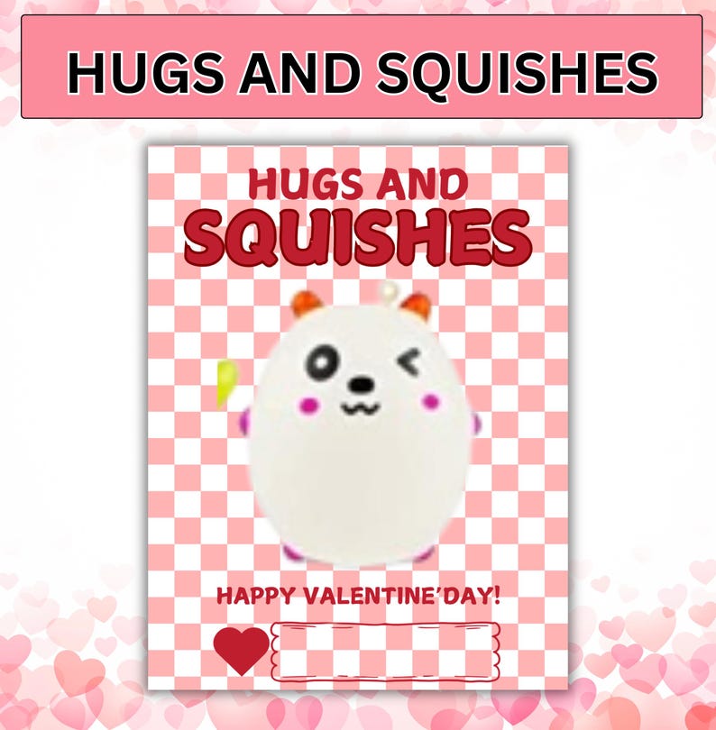 Squishy Valentine Classroom Exchange Card, Hugs and Squishes Tag ...