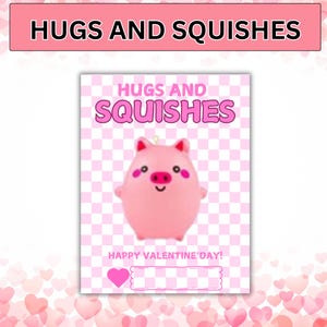 Squishy Valentine Classroom Exchange Card, Hugs and Squishes Tag ...