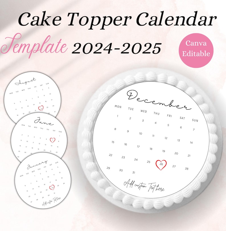 Burn Away Cake Topper Calendar Template, Custom Round Сake Topper, 2025 ...