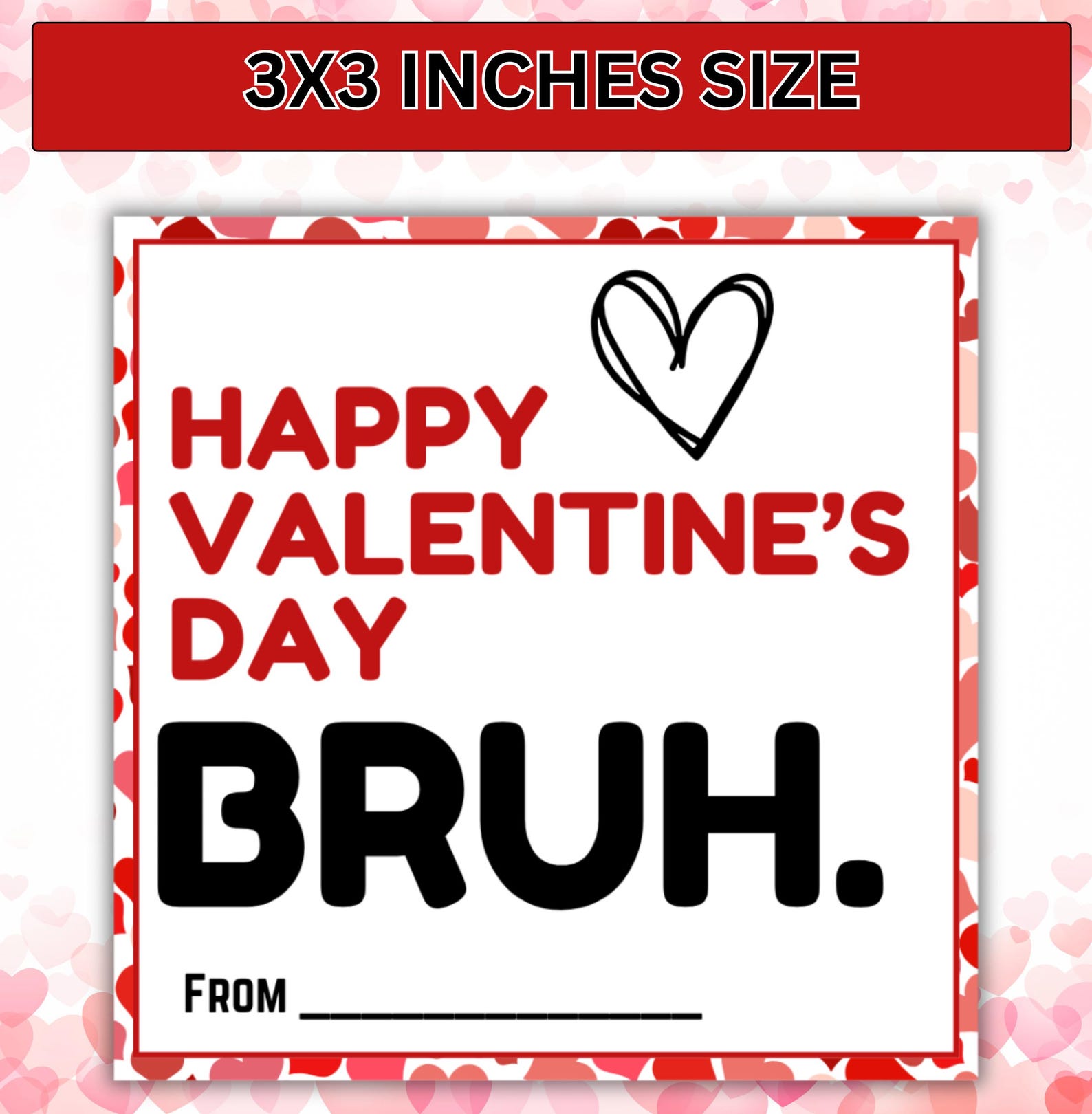 BRUH Valentine Cards, EDITABLE Classroom Valentines, Valentines for ...