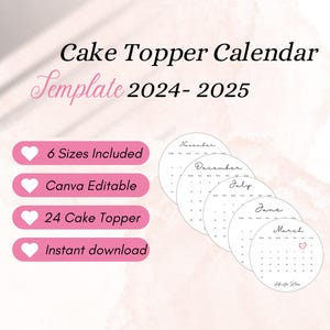 Burn Away Cake Topper Calendar Template, Custom Round Сake Topper, 2025 ...
