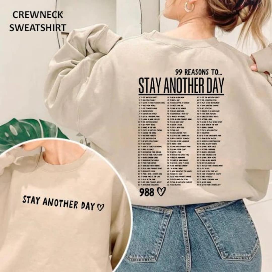 99 Reasons to Stay Another Day, Stay Hoodie & Sweater, Tshirt, Perfect ...
