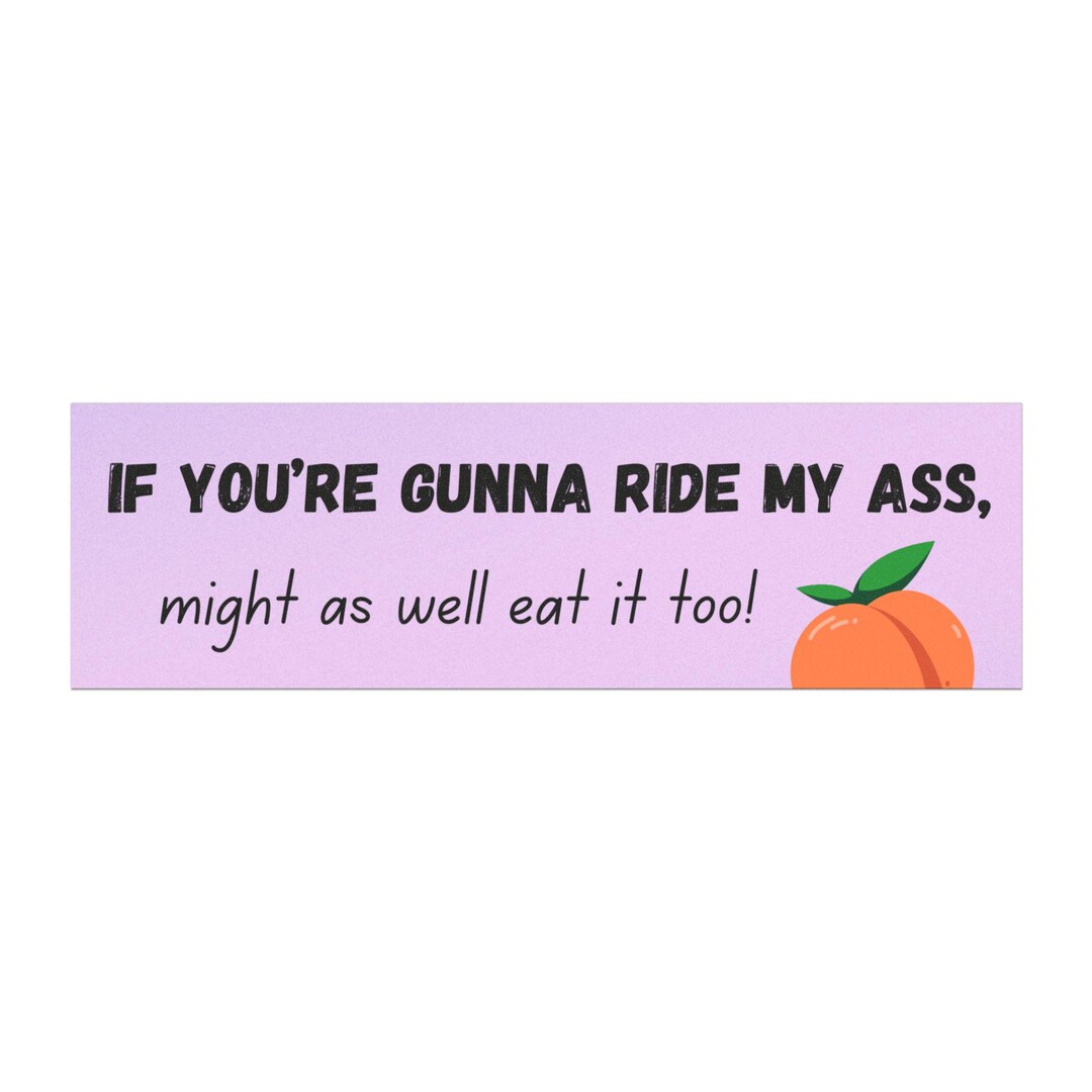 Funny Quote Car Magnet - Hilarious Bumper Sticker for Cars, Sarcastic ...