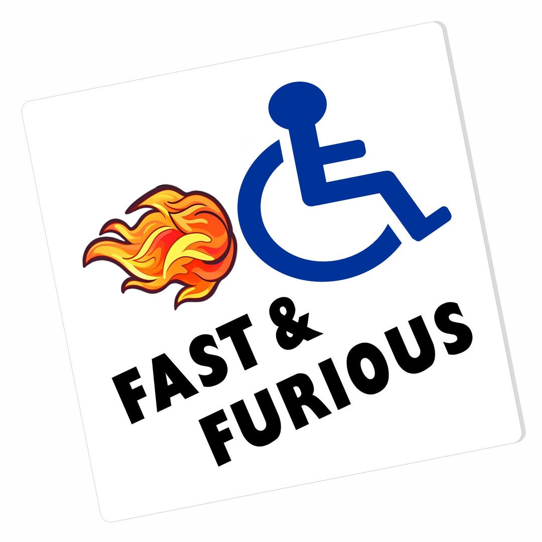1 X Sticker Fast and Furious Disabled Disability Disabilities Mobility ...
