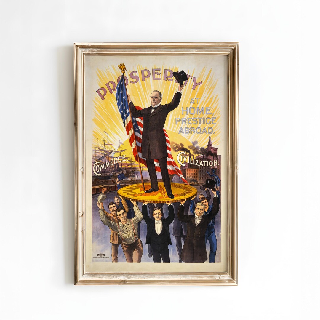 William Mckinley 1900 Campaign Poster, Prosperity at Home, Vintage ...