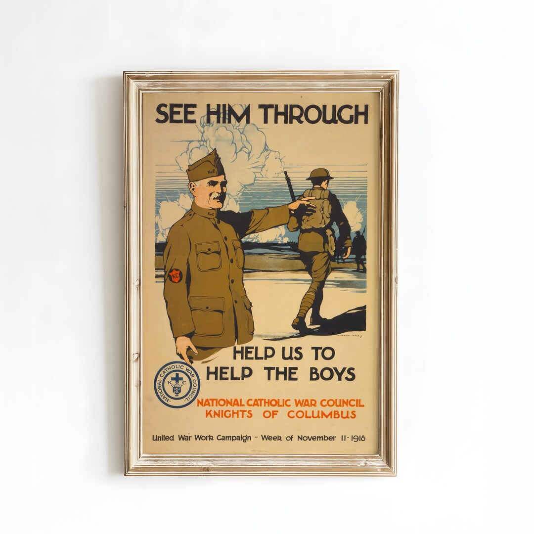 WWI Propaganda Poster See Him Through National Catholic War Council ...