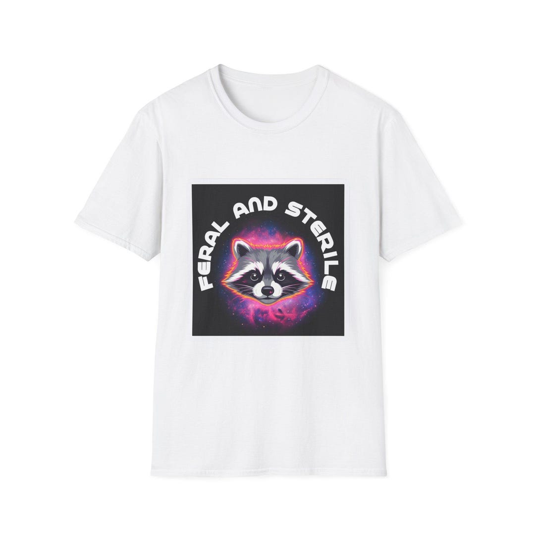 Feral and Sterile Hysterectomy Humor, Funny Raccoon Tee, Cervical ...