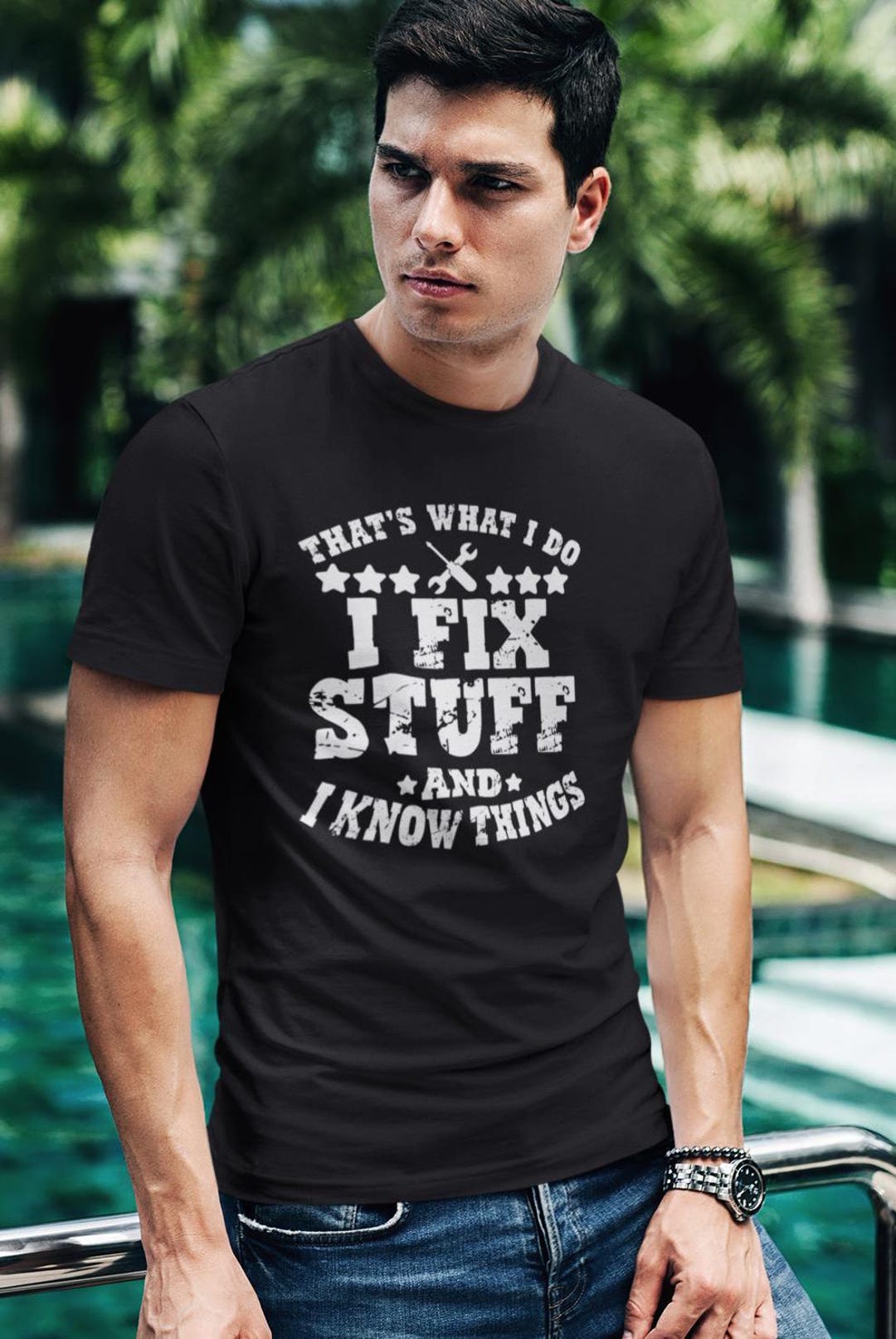 That's What I Do I Fix Stuff and I Know Things T-shirt, Father's Day ...