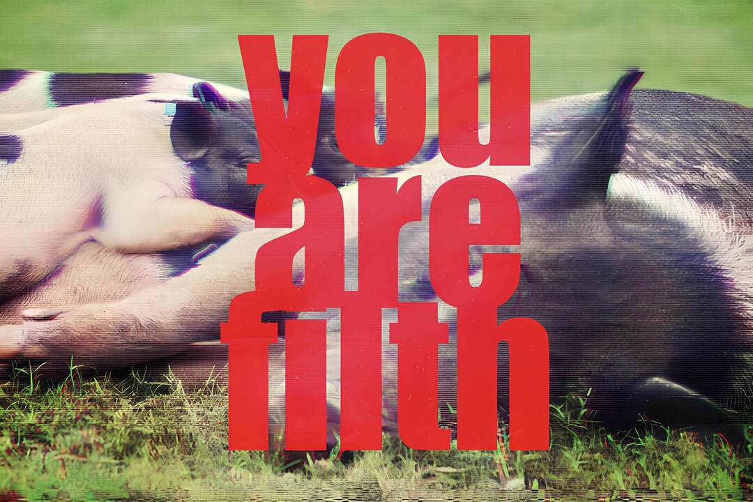 You Are Filth Bold Minimalist Digital Art Print Edgy, Provocative ...