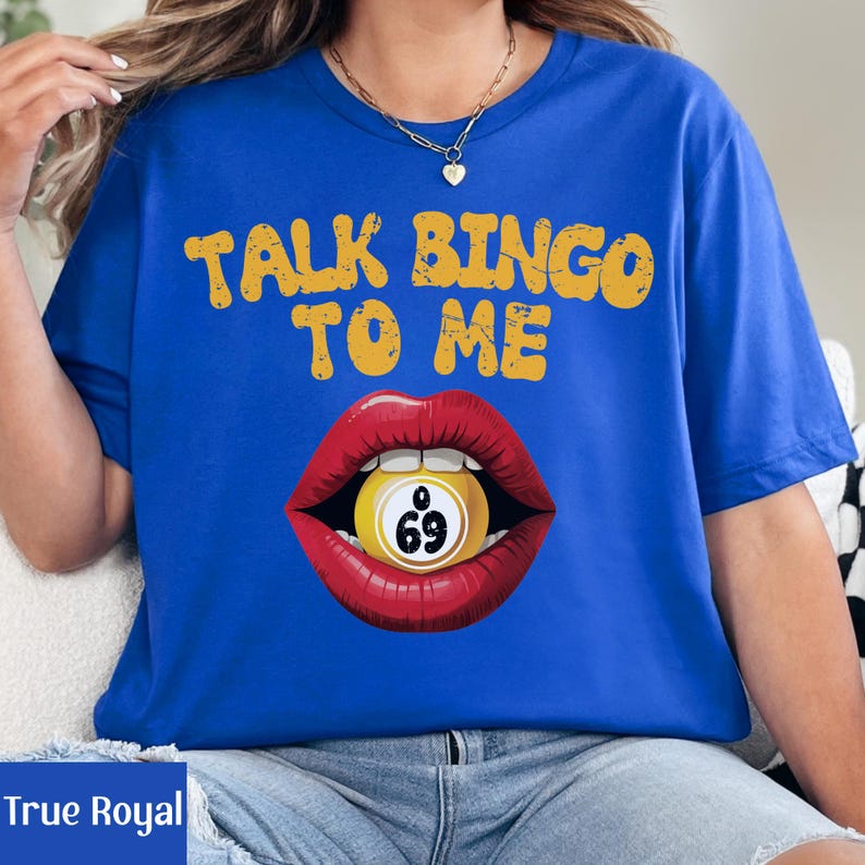 Talk Bingo to Me T-shirt: Funny O69 Bingo Shirt - Etsy