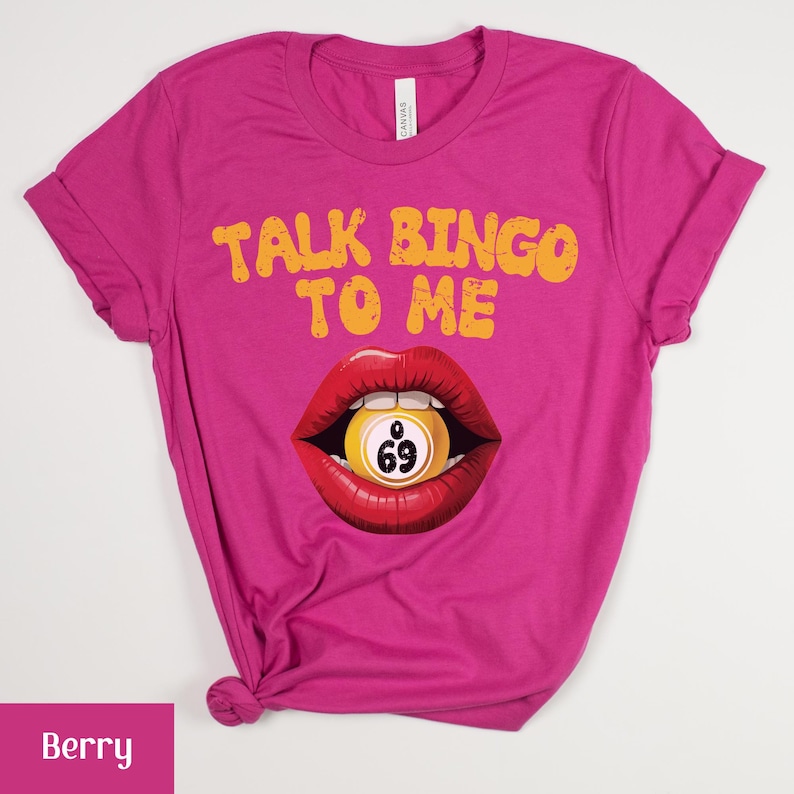 Talk Bingo to Me T-shirt: Funny O69 Bingo Shirt - Etsy