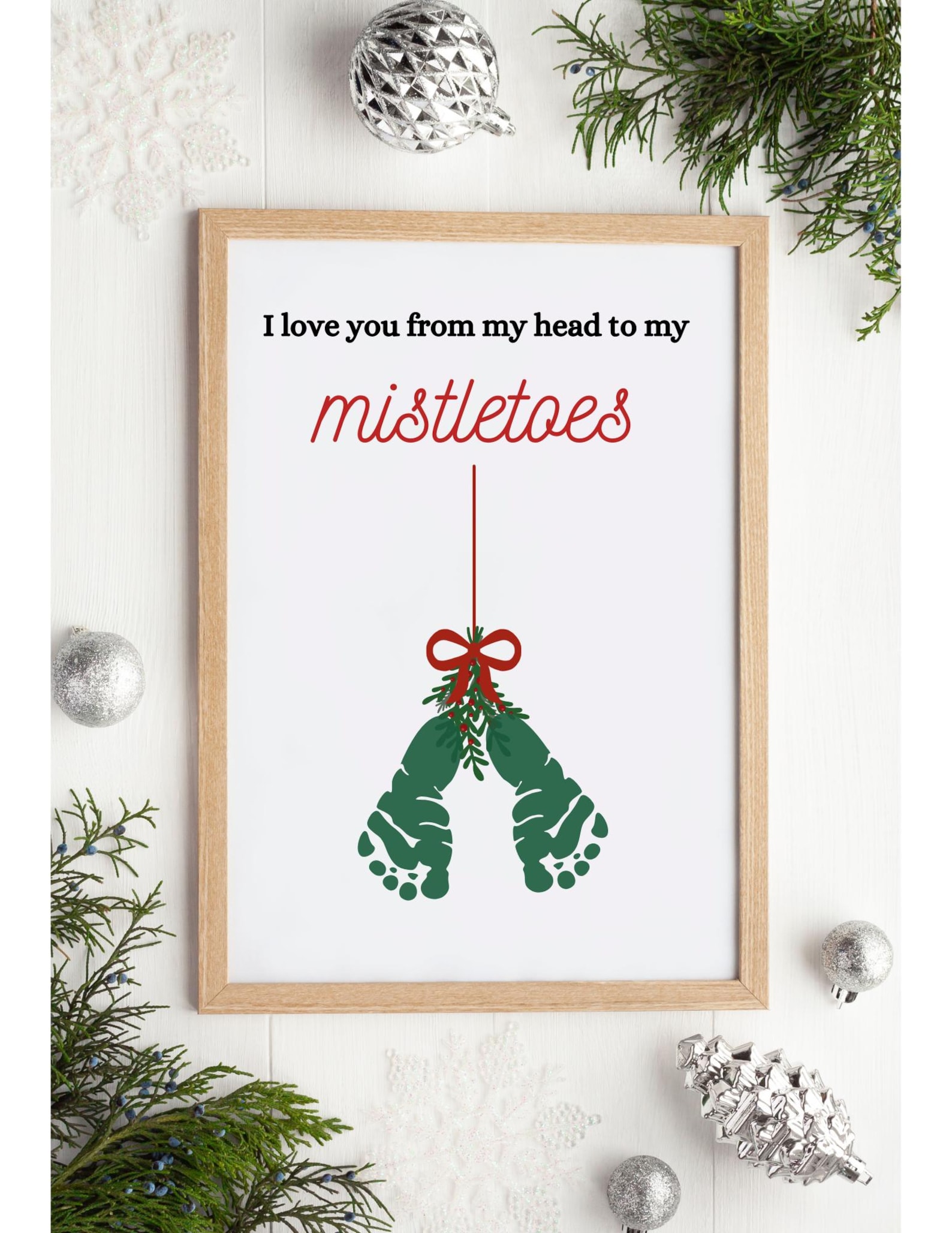Mistletoes Footprint Art, I Love You From My Head to My Mistletoes ...