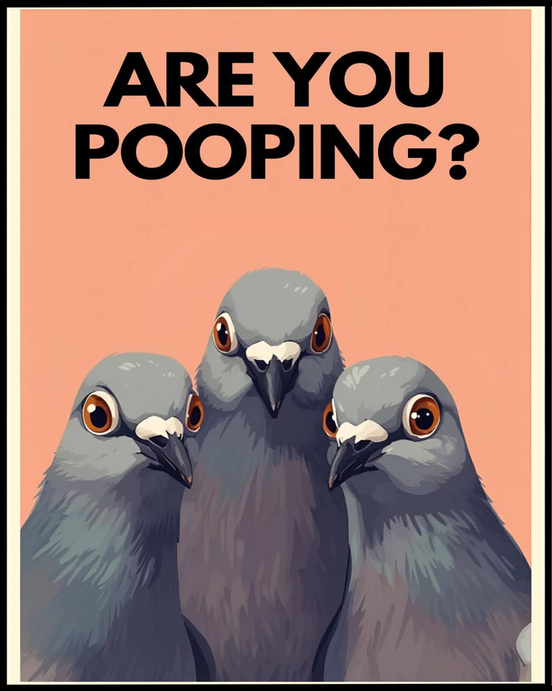 Funny Pigeon Bathroom Print | “are You Pooping?” Toilet Humor (digital ...
