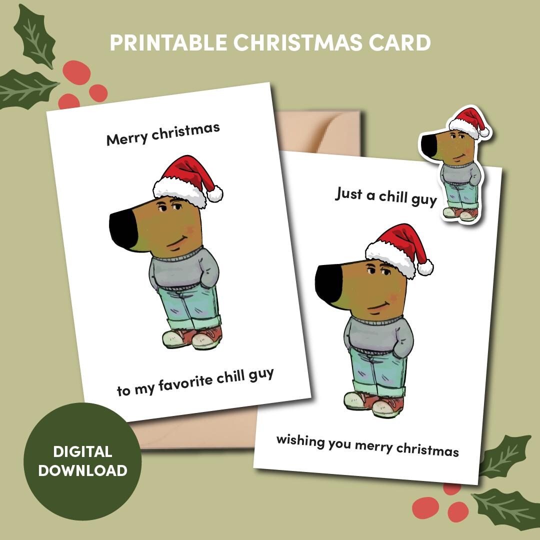 Chill Guy Christmas Card, Funny Meme Printable Card + PNG Stickers - Etsy