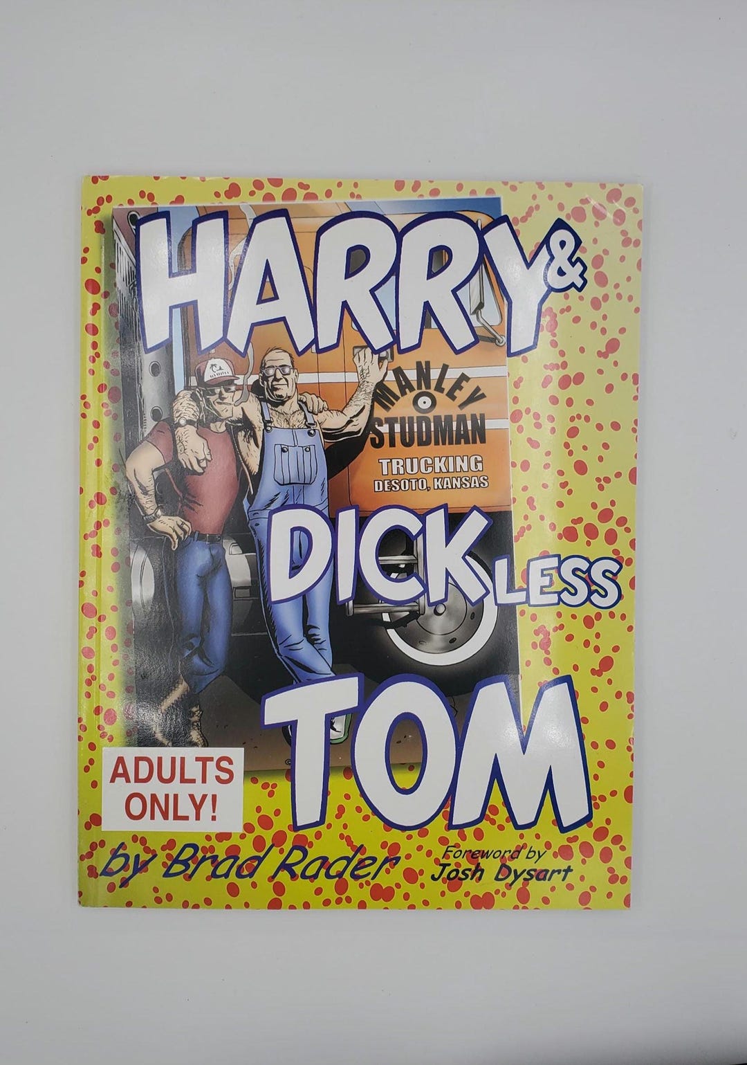 RARE 2006 Indie Comic Book Harry Dickless Tom Bradley Rader Trucking ...