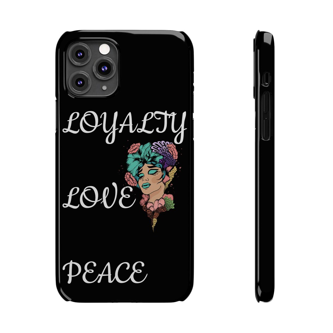 Loyalty Love Peace Phone Case Loyalty Gift Love Gift Unique Design Gift ...