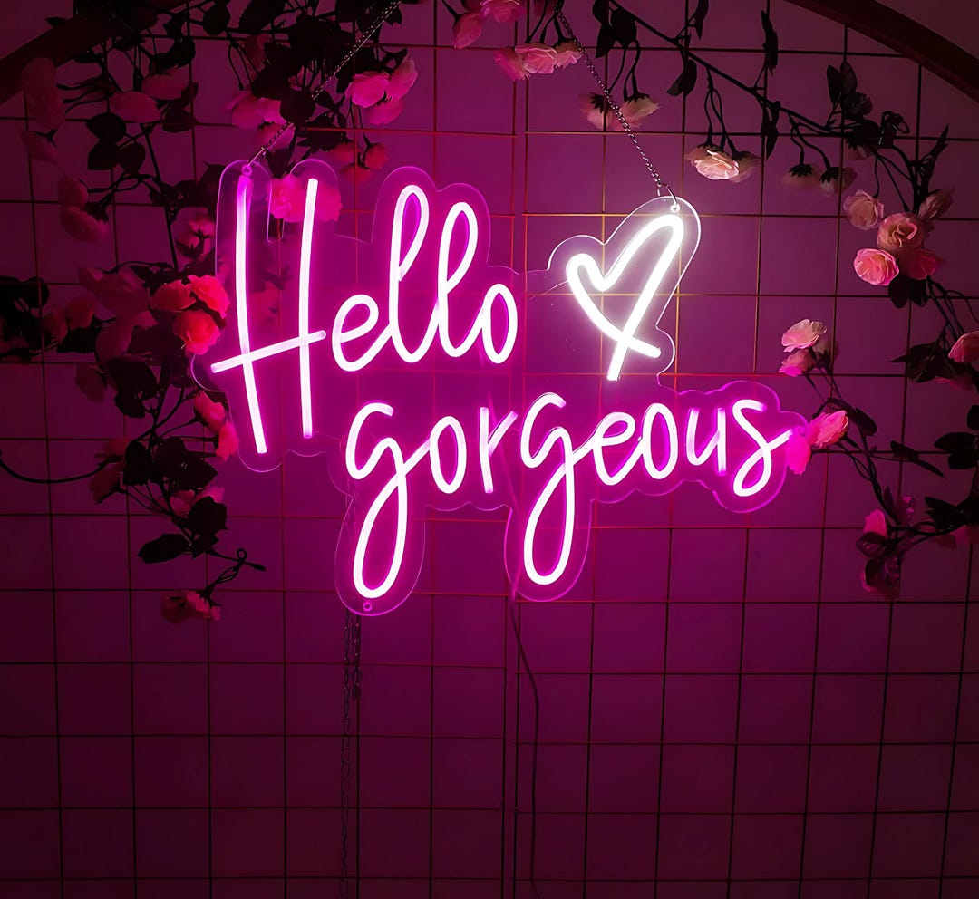 Hello Gorgeous Neon Sign | Hello Gorgeous LED Sign | Custom Sizes ...